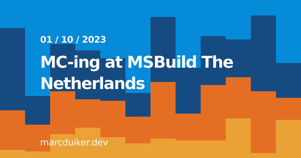 MC-ing at MSBuild The Netherlands